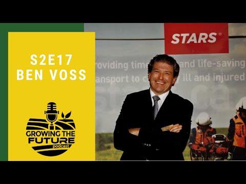Growing the Future Podcast: Ben Voss | Rural Roots Canada