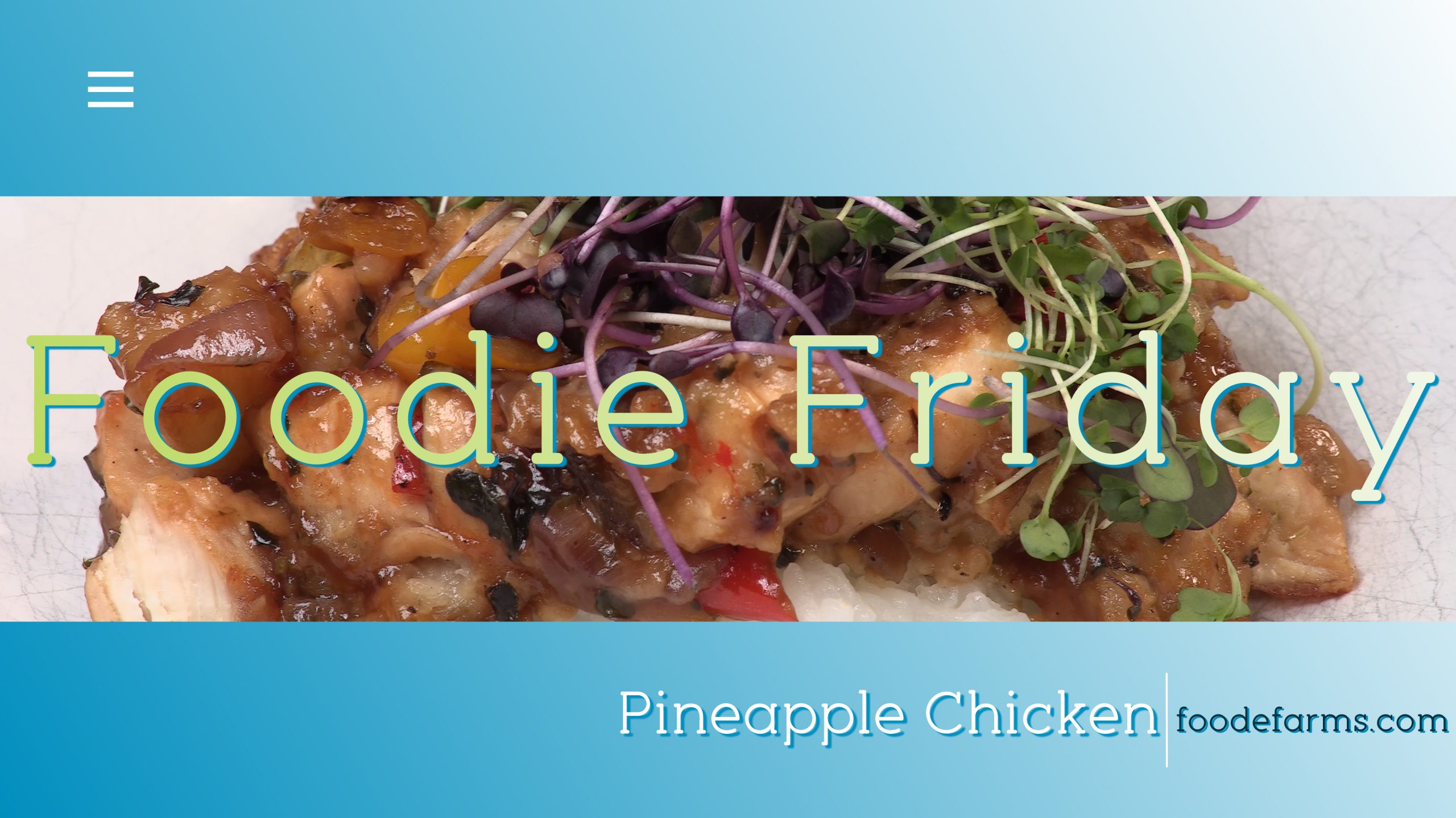 Foodie Friday: Pineapple Chicken | Rural Roots Canada